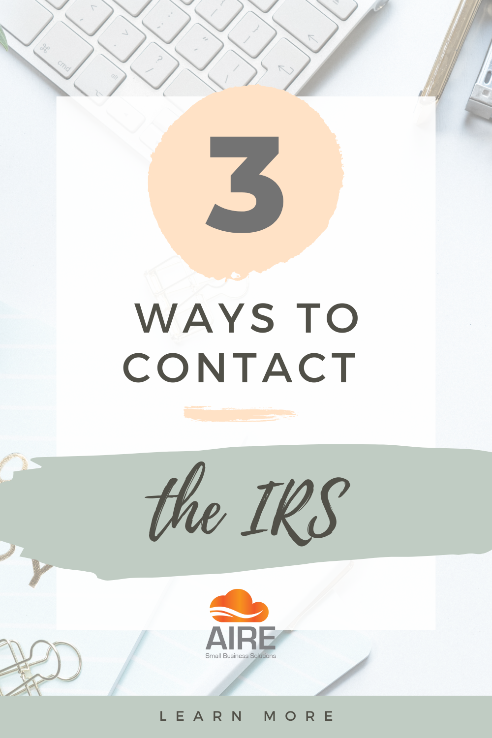 3 Ways to Contact the IRS - AIRE Consultants